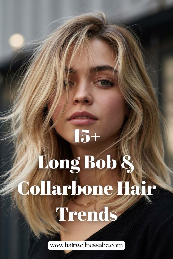 Collarbone Length Hair - The Chic Haircut with Styling Guide